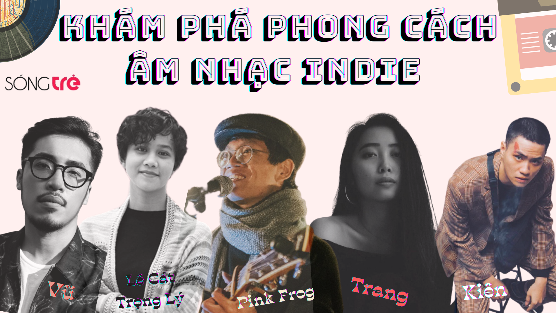 Song Tre News - Khám phá phong cách âm nhạc Indie