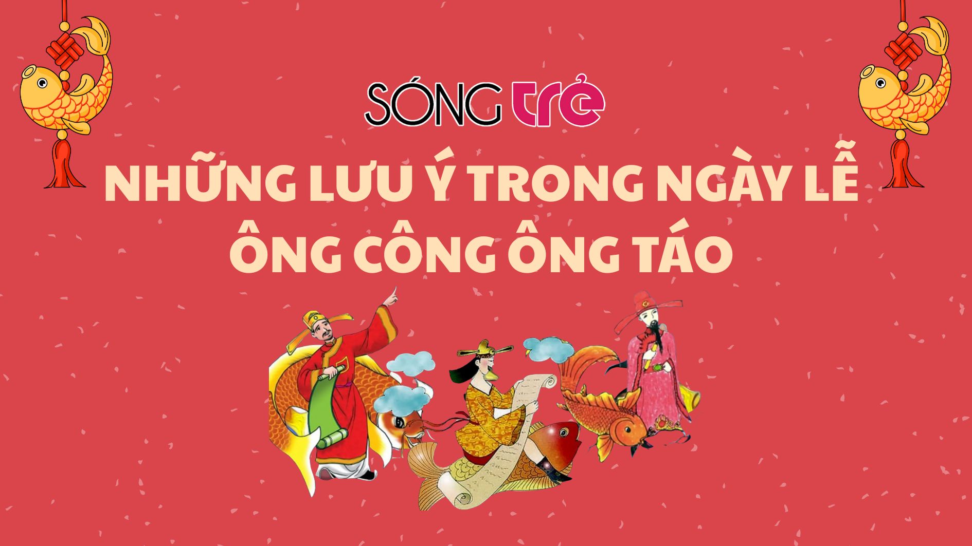 Song Tre News - [Infographic] Những lưu ý trong ngày lễ ông Công ông Táo